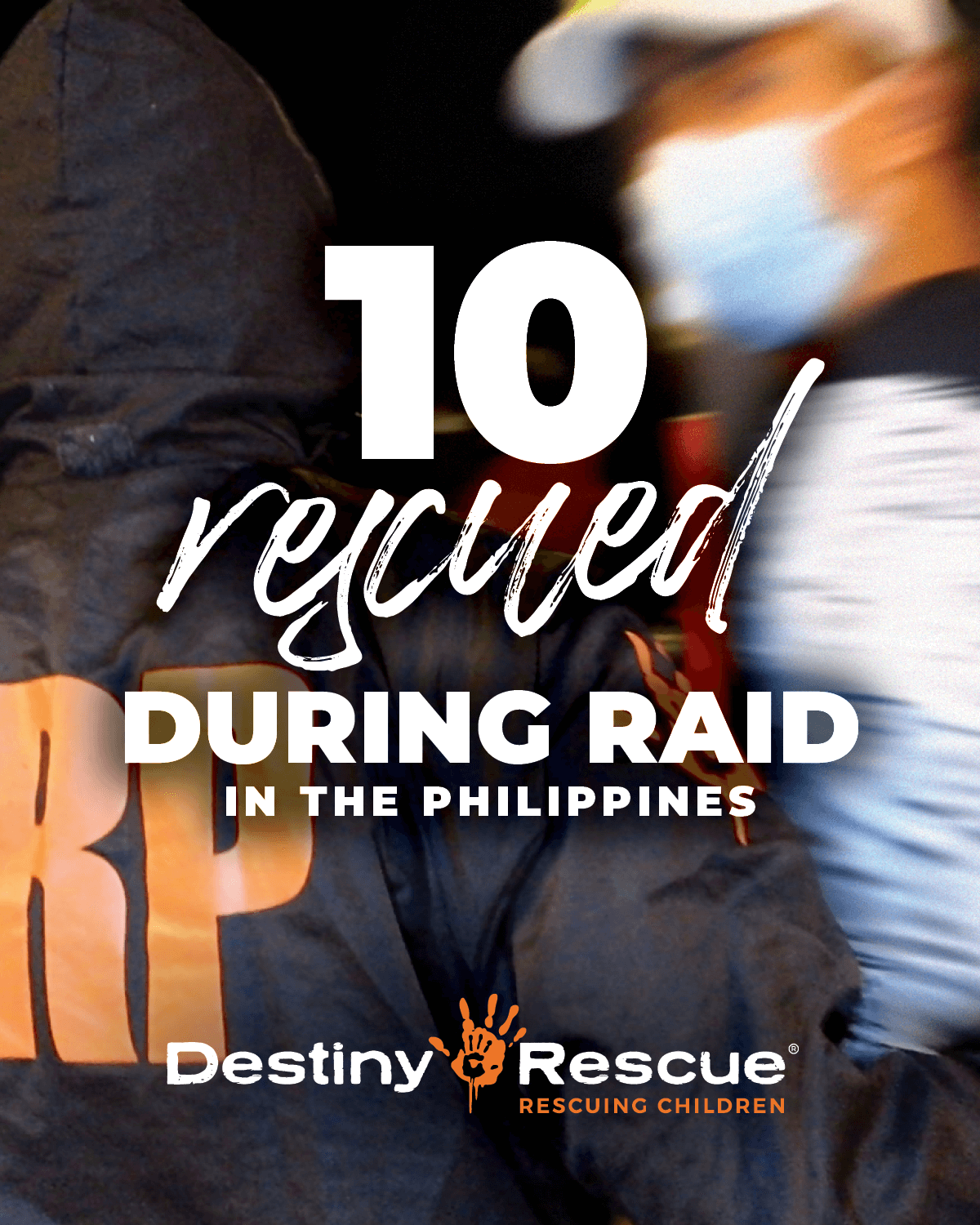 10 Victims Rescued during Raid in the Philippines - Destiny Rescue AU ...