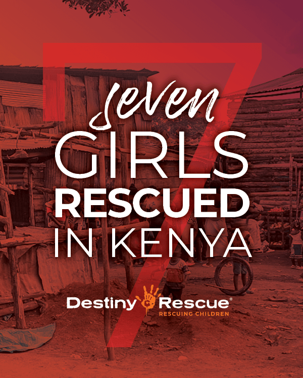 Seven girls rescued in Kenya - Destiny Rescue AU | Destiny Rescue AU