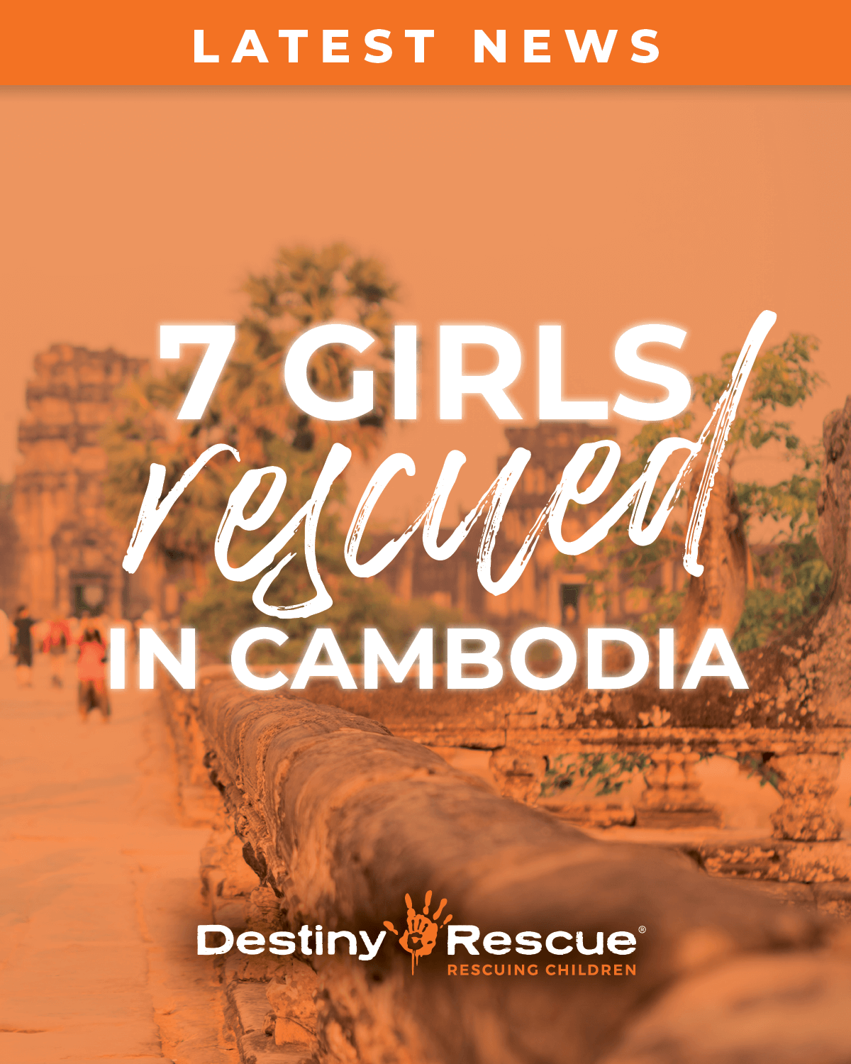 7 Girls Rescued in Cambodia - Destiny Rescue AU | Destiny Rescue AU