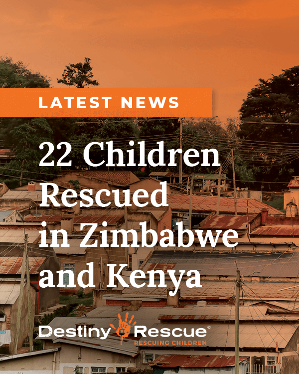 22 Children Rescued in Zimbabwe and Kenya - Destiny Rescue AU | Destiny ...