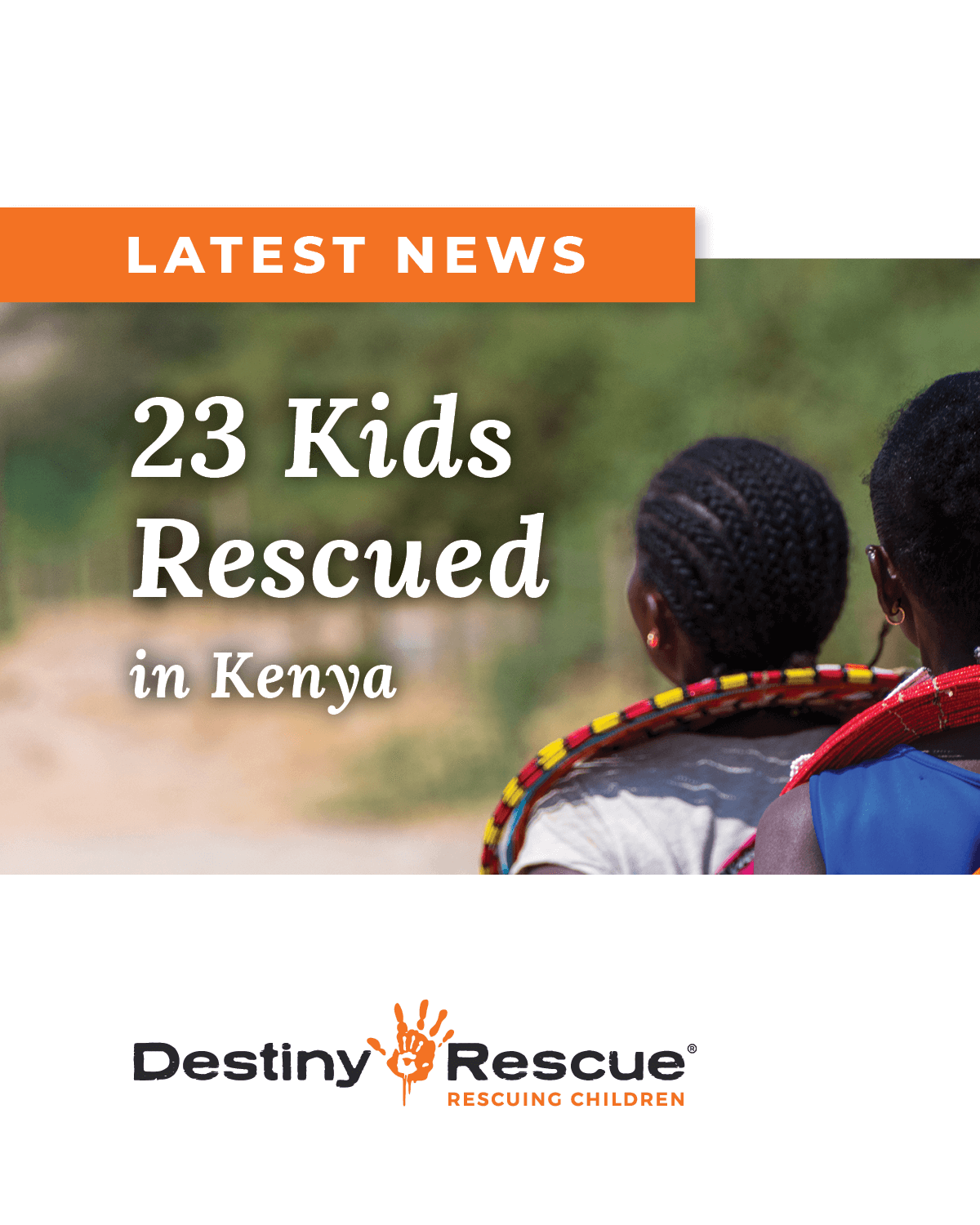23 Kids Rescued in Kenya - Destiny Rescue AU | Destiny Rescue AU