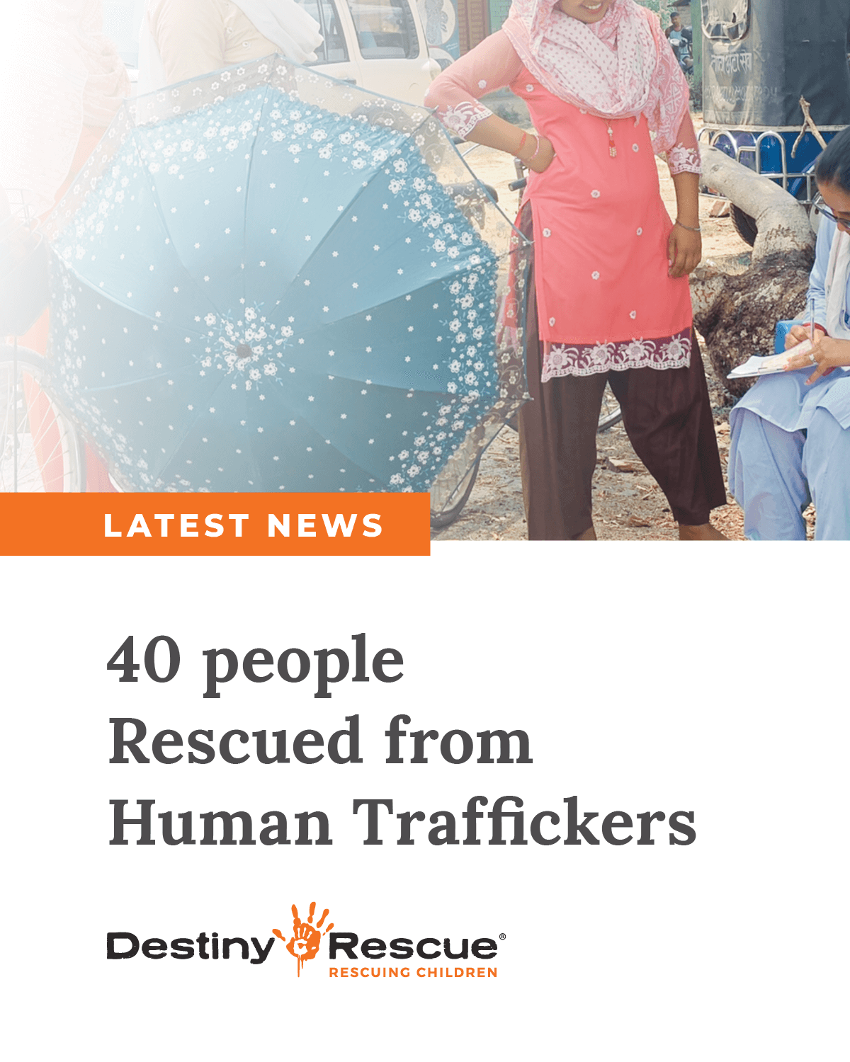 40 Rescued From Human Traffickers - Destiny Rescue AU | Destiny Rescue AU